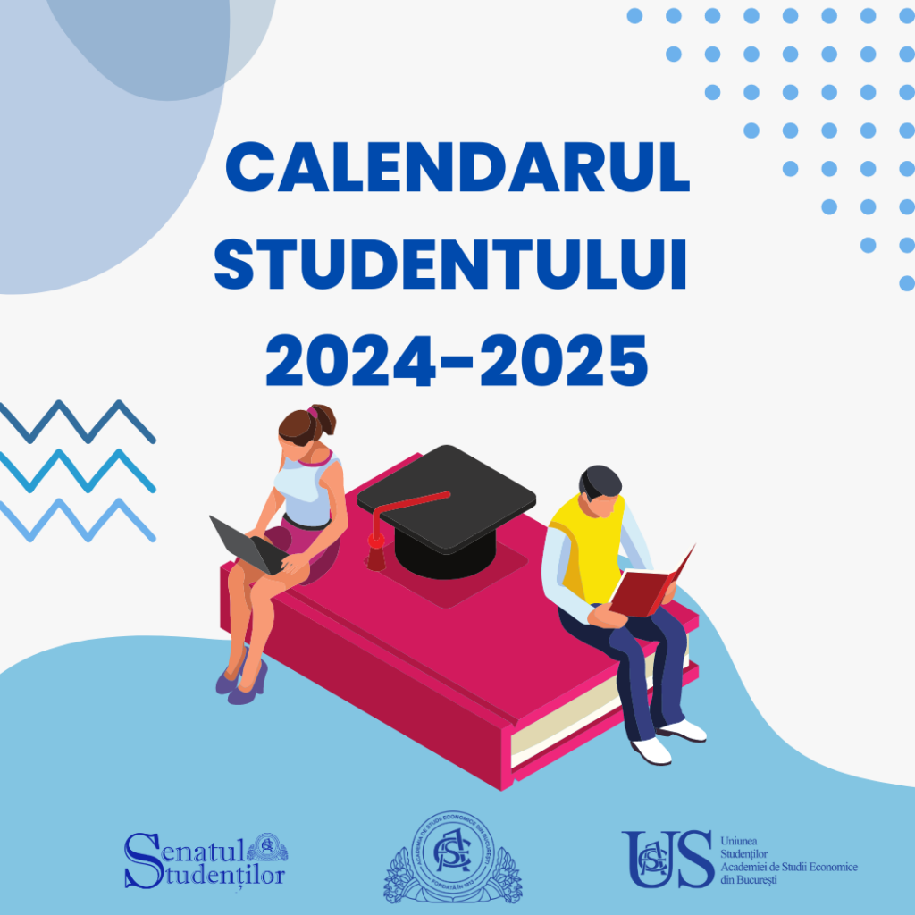 Calendarul Studentului 2024 – 2025 – Uniunea Studenților Academiei de Studii Economice din București